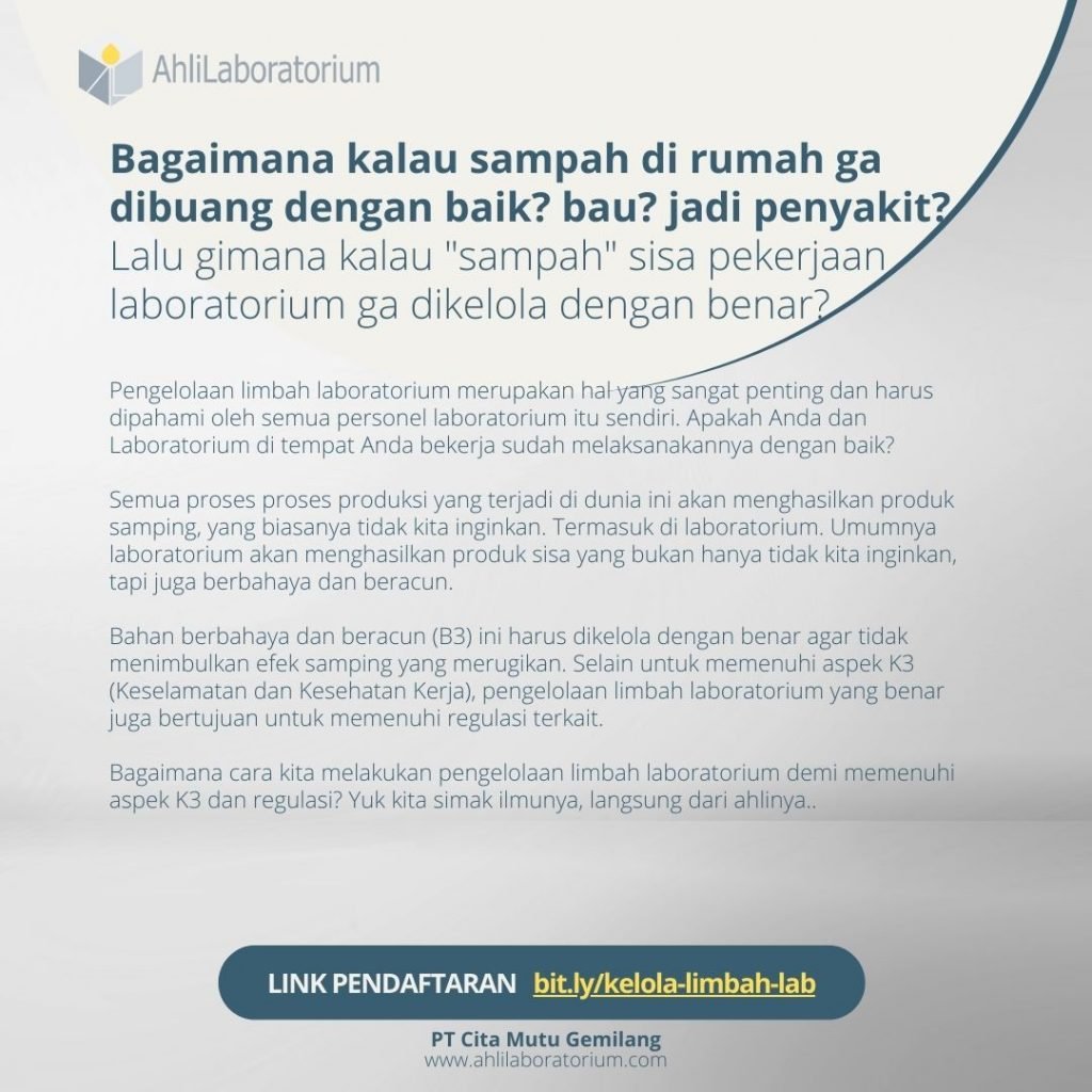 Pengelolaan Limbah Laboratorium Demi Memenuhi Aspek K3 dan Regulasi